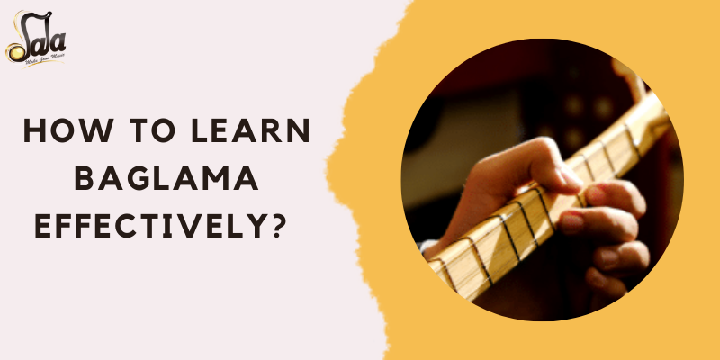 How To Learn Baglama Effectively? – Sala Muzik
